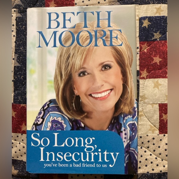 Beth Moore book | Office | Beth Moore So Long Insecurity 20 Great ...